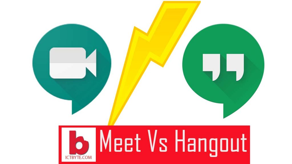 Google Meet Vs Hangouts. Here is what you need to know. – ICT BYTE