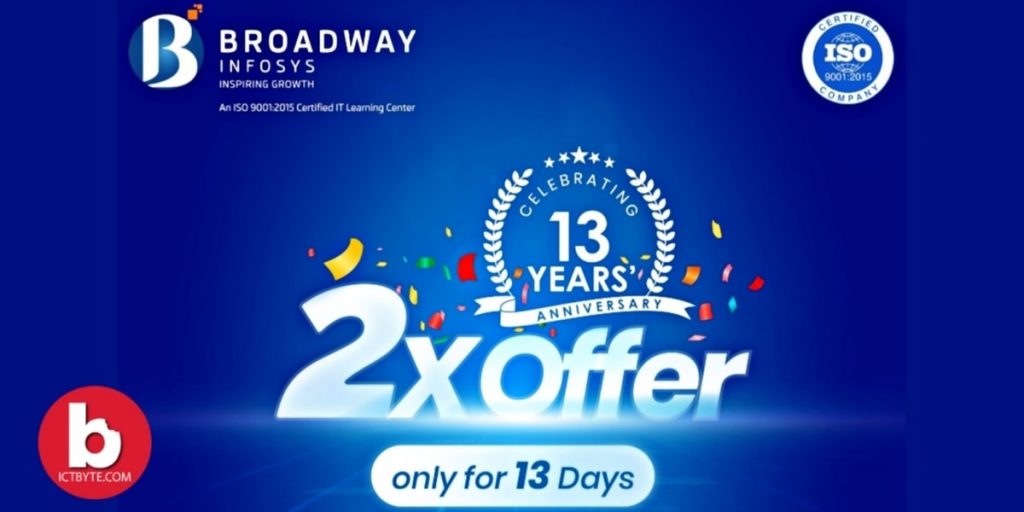 Broadway Infosys X2 Offer! (NEW OFFER) – ICT BYTE